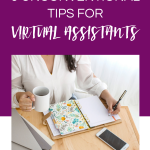 9 Unconventional Virtual Assistant Tips | Byte Bodega