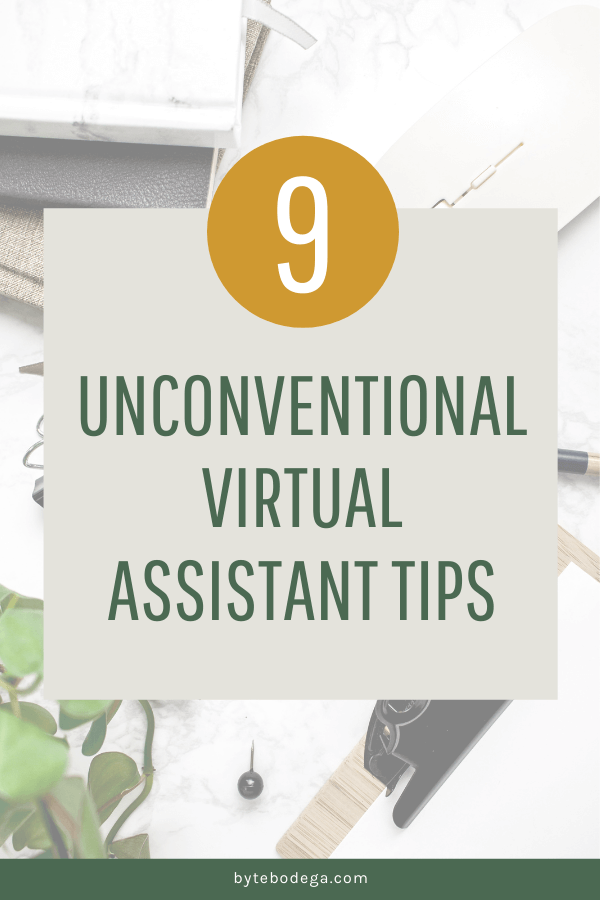 9 Unconventional Virtual Assistant Tips - Byte Bodega 9 Unconventional Virtual Assistant Tips - Byte Bodega