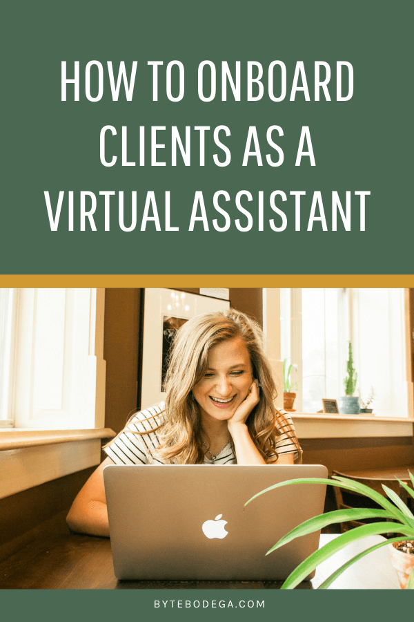 How to Onboard Clients as a Virtual Assistant - Byte Bodega