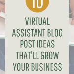 10 Virtual Assistant Blog Ideas For Your Website - Byte Bodega