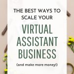 How to Scale Your Service Based Business as a Virtual Assistant - Byte ...