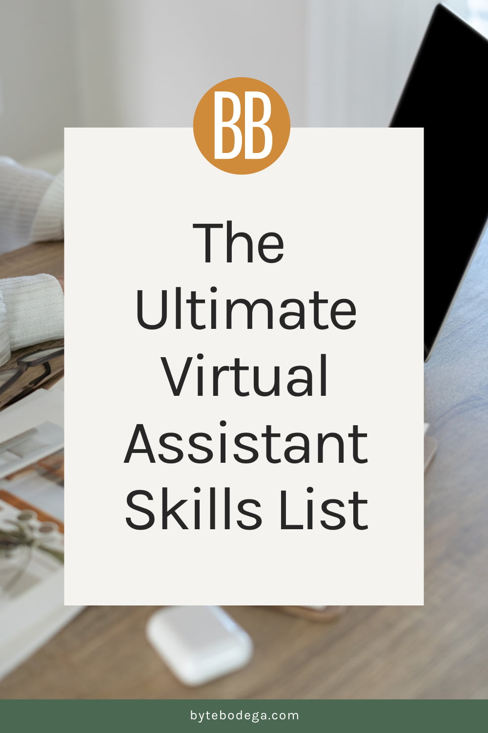Virtual Assistant Skills You Already Have on Your Toolbelt - Byte Bodega